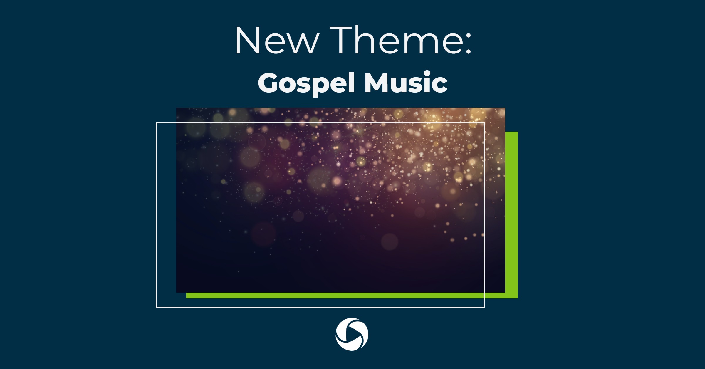 New Theme: Gospel Music